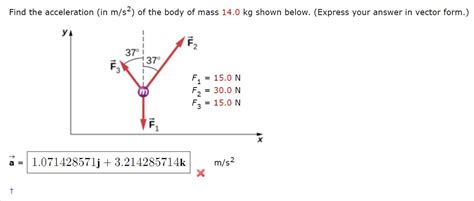solved find the acceleration in m s2 of the body of mass