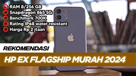 Gokill Rekomendasi HP Mantan Flagship Murah Terbaik Mulai Harga 2