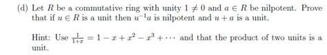 solved let r be a ring an element a e r is called nilpotent