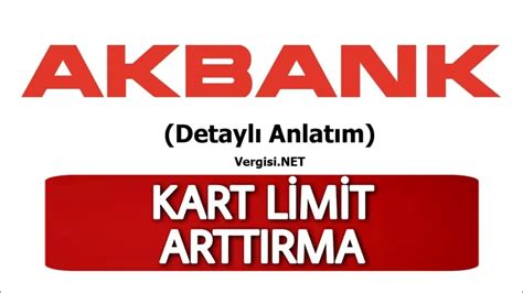 Akbank Kredi Kart Limit Art Rma Nas L Yap L R Vergisi Net