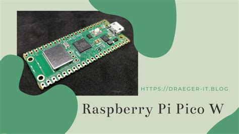 Raspberry Pi Pico W Mit Wi Fi Support Technik Blog