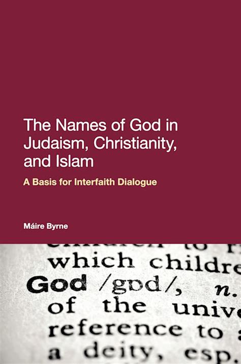 The Names Of God In Judaism Christianity And Islam A Basis For