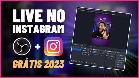 Como fazer LIVES no INSTAGRAM pelo COMPUTADOR GRÁTIS 2023 OBS Studio