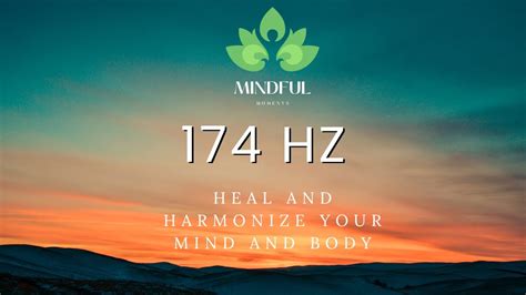 Harnessing The Power Of 174 Hz Solfeggio Pure Tone For Mind Body