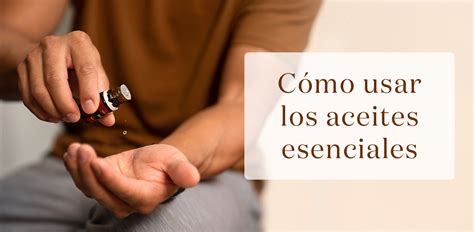 La guía definitiva de uso de los aceites esenciales Young Living Blog