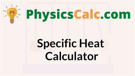 Online Specific Heat Calculator Specific Heat Definition Formula