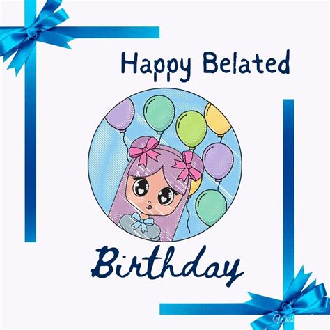 Happy Belated Birthday Cards And Funny Wishes Images