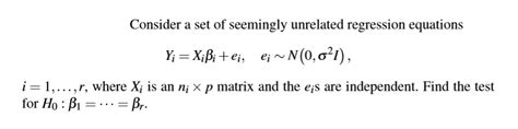 solved consider a set of seemingly unrelated regression equations yi xib ei ei ~ n 0 o 1