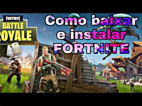 COMO BAIXAR E INSTALAR FORTNITE NO PC YouTube