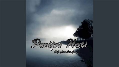 Penipu Hati Breakbeat Youtube
