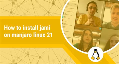 How To Install Jami On Manjaro Linux Linux Genie