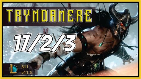 TRYNDAMERE Vs KAYLE Top Lane KDA 17 2 3 V11 6 YouTube