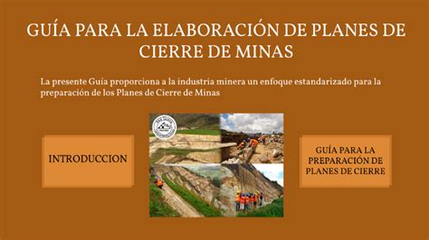 GUÍA PARA LA ELABORACIÓN DE PLANES DE CIERRE DE MINAS by jorge vilchez