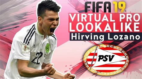 FIFA 19 Virtual PRO Lookalike Tutorial Hirving Lozano