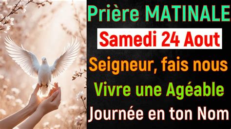 Priere Du Matin Samedi Ao T Avec Vangile Du Jour Et Psaume