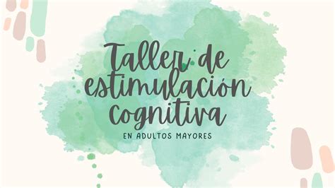 Taller de Estimulación Cognitiva en Adultos Mayores Lenguaje Nayeli