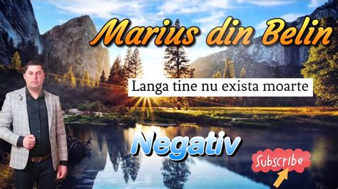 Marius din Belin Lângă Tine nu există moarte NEGATIV YouTube