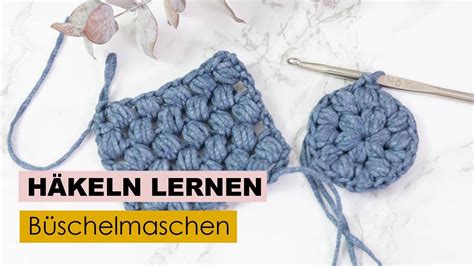 Häkeln lernen Teil 12 Büschelmaschen YouTube