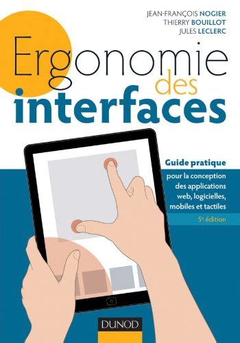 Ergonomie des interfaces 5e éd Guide pratique pour la conception