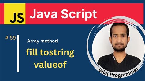 javascript array fill tostring valueof method in urdu hindi tutorial 59 javascript strings