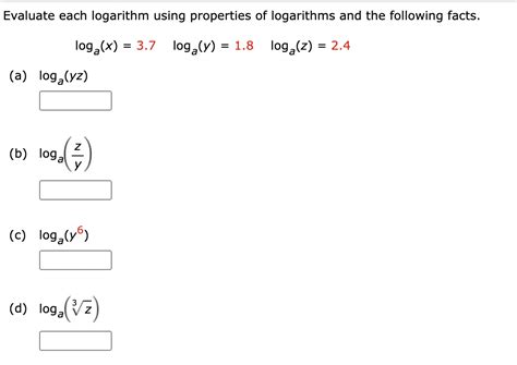 solved evaluate each logarithm using properties of