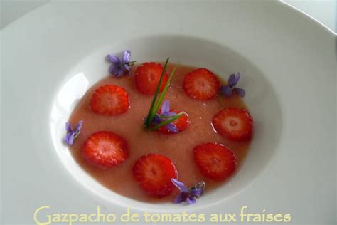 Recette De Gazpacho De Tomates Aux Fraises