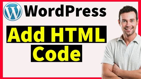 How To Add HTML Code In WordPress In 2024 Step By Step Tutorial For