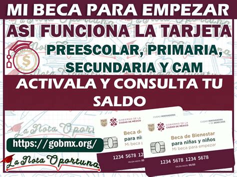 Mi Beca para Empezar 2024 Activa y consulta así el Saldo de tu Tarjeta