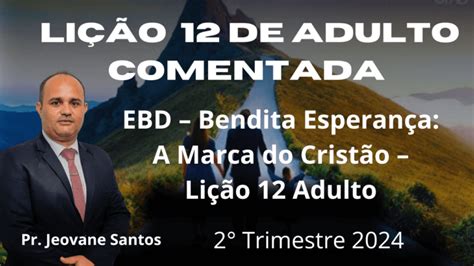 Ebd O Minist Rio Da Igreja Li O Adulto Trimestre