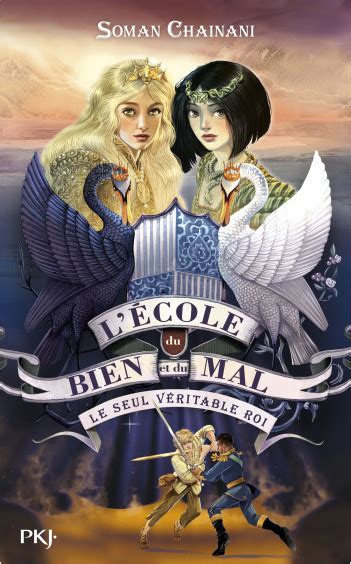 L école du bien et du mal tome 03 Le dernier conte Soman Chainani