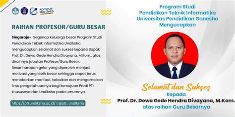 Selamat Dan Sukses Kepada Bapak Prof Dr Dewa Gede Hendra Divayana M