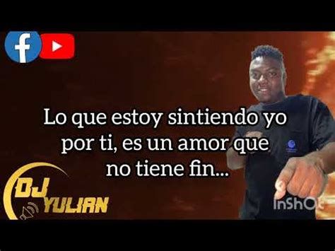 Amando Sin Frenos Robbin Perez Djyulian Youtube