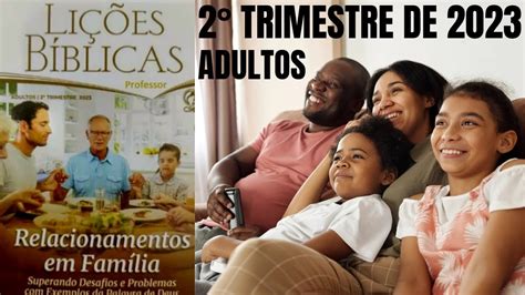 A nova Revista Lições Bíblicas CPAD 2 Trimestre de 2023 EBD Escola