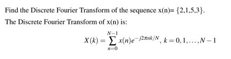 solved find the discrete fourier transform of the sequence