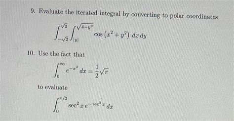 solved 9 evaluate the iterated integral by converting to