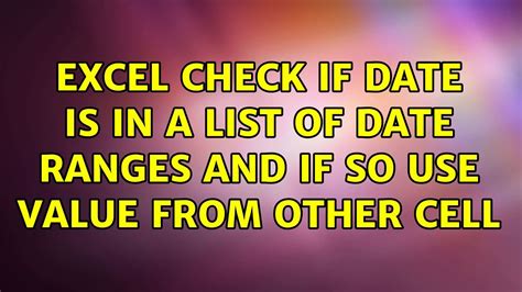 Excel Check If Date Is Between Multiple Date Ranges Catalog Library