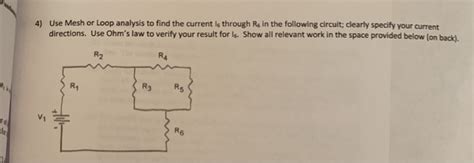 Solved 4 Use Mesh Or Loop Analysis To Find The Current Is Chegg