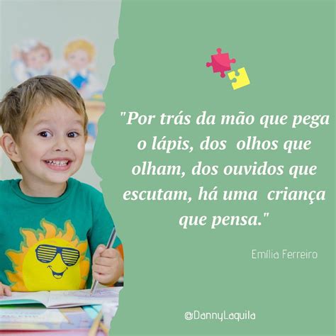Frases De Emilia Ferreiro Educação Infantil LIBRAIN