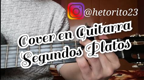 Segundos Platos Morat Cover En Guitarra YouTube