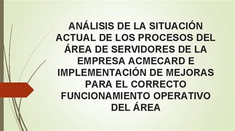 Bienvenidos Anlisis De La Situacin Actual De Los