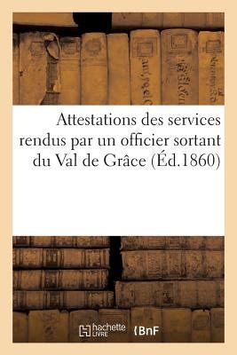 Attestations Des Services Rendus Par Un Officier Sortant Du Val De Gr