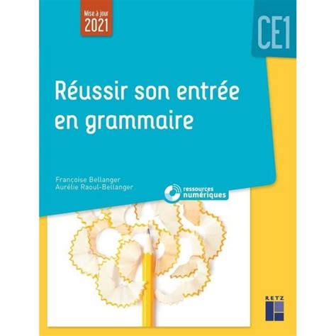 R Ussir Son Entr E En Grammaire Ce Ressources Num Riques Cdiscount