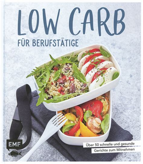 Low Carb F R Berufst Tige Ern Hrung Medizin Gesundheit B Cher