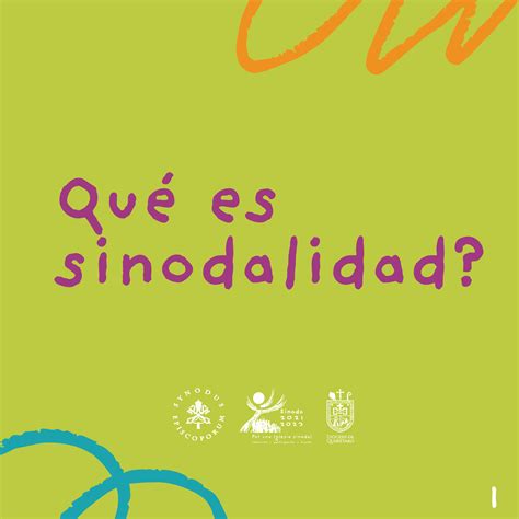 SÍNODO 2021 2023 SABES QUÉ ES SINODALIDAD Diócesis de Querétaro