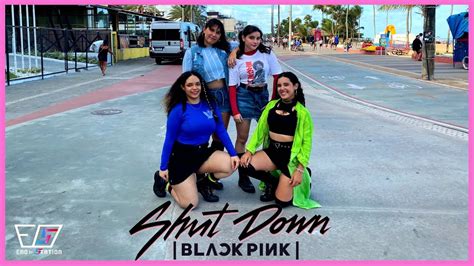 KPOP IN PUBLIC BLACKPINK 블랙핑크 Shut Down Dance Cover by EOS from
