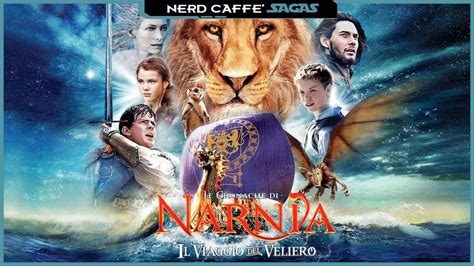 Le Cronache Di Narnia Il Viaggio Del Veliero Recensione E Analisi