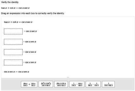 SOLVED Verify The Identity Tan X Cot X Csc X Sec X Drag An