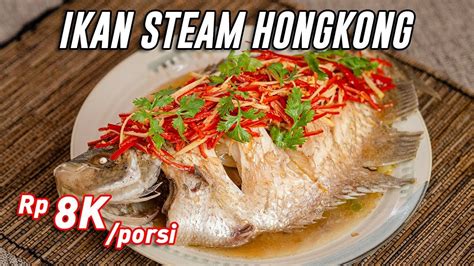 Resep Ikan Steam Hong Kong Ala Ade Koerniawan Segarnya Gak Ada Lawan