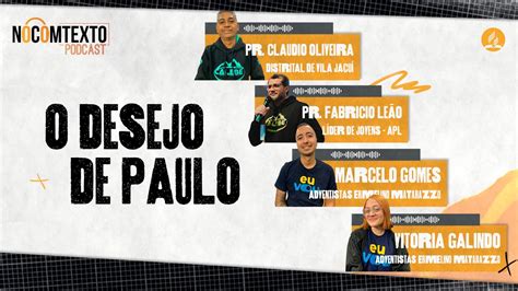 Lição 5 O DESEJO DE PAULO NoComTexto Podcast Escola Sabatina