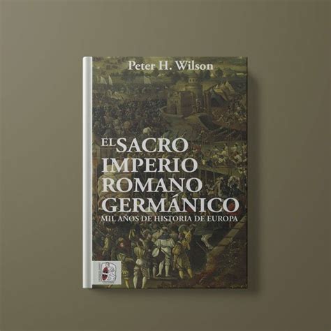 El Sacro Imperio Romano Germánico Libros de Historia